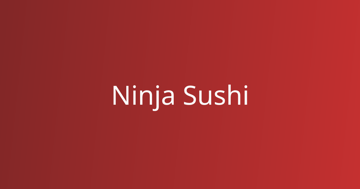 Best Japanese in Smyrna, TN | Ninja Sushi | Order Online